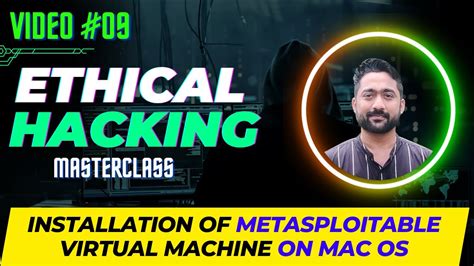 Installation Of Metasploitable Vm On Macos Ethical Hacking