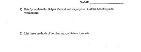 solved name 1 briefly explain the delphi method and its