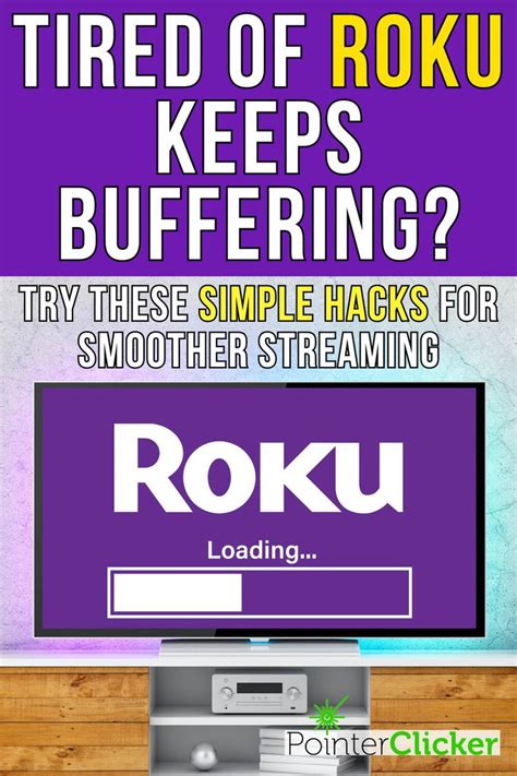 Roku Keeps Buffering Find Out Why Fix It Fast PointerClicker Com