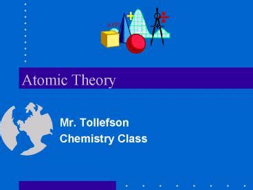 PPT Atomic Theory PowerPoint Presentation Free To View Id 7385ea NzdhY