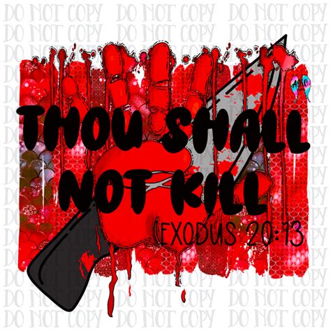 Thou Shall Not Kill Png Akc Embroidery And Digital Designs