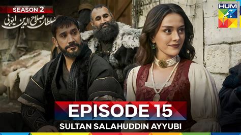 Sultan Salahuddin Ayyubi Season 2 Episode 15 29 August 25 Hum Tv