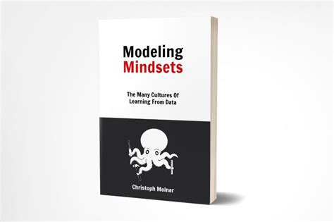 Christoph Molnar On Linkedin Modeling Mindsets Summarized Statistical Modeling Reason Under