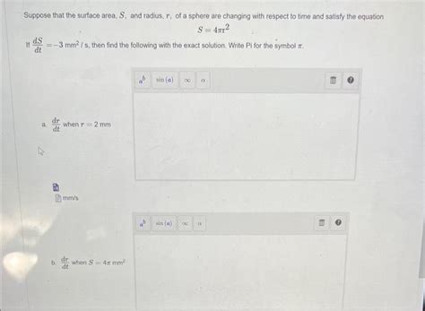 Solved Suppose That The Surface Area S And Radius R Of A Chegg Com