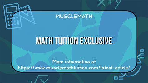 Musclemath Math Tuition Free Program • Musclemath Tuition