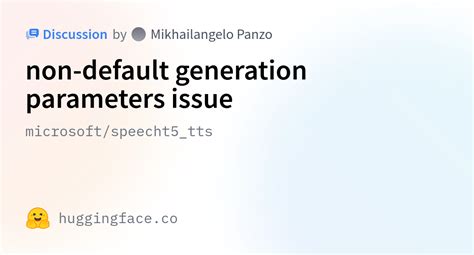 Microsoft Speecht5 Tts Non Default Generation Parameters Issue