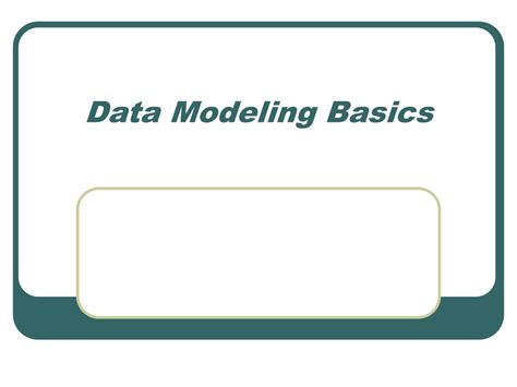 Ppt Data Modeling Basics Powerpoint Presentation Free Download Id