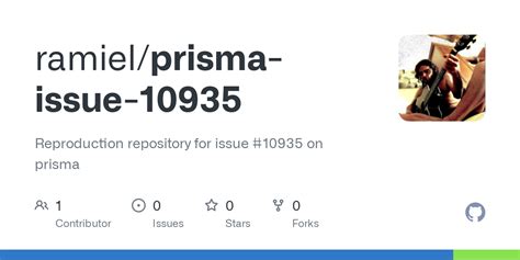 Github Ramielprisma Issue 10935 Reproduction Repository For Issue 10935 On Prisma