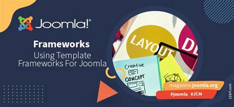 Template Frameworks Go Further In The Management Of Your Joomla Sites