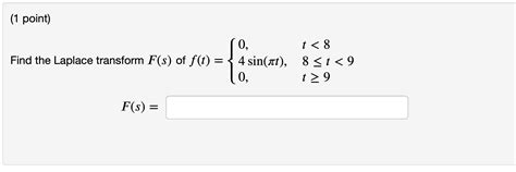 Solved Find The Laplace Transform F S Of