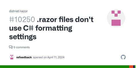 Razor Files Dont Use C Formatting Settings · Issue 10250 · Dotnetrazor · Github