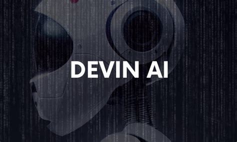 What Is Devin The Worlds First Ai Software Engineer