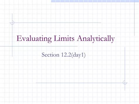 Ppt Evaluating Limits Analytically Powerpoint Presentation Free Download Id 9732889