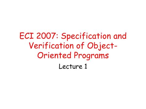 Ppt Eci 2007 Specification And Verification Of Object Oriented Programs Powerpoint