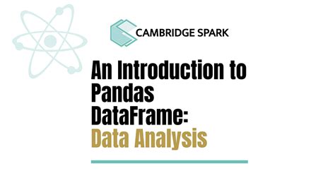 Tutorial Data Processing With Pandas Dataframe By Cambridge Spark Cambridge Spark