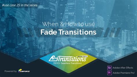 Use Case 25 How And When To Use Fade Transitions Knowledge Base