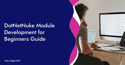 Dotnetnuke Module Development For Beginners Guide