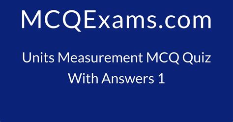 Physics Units Measurement Quiz 1