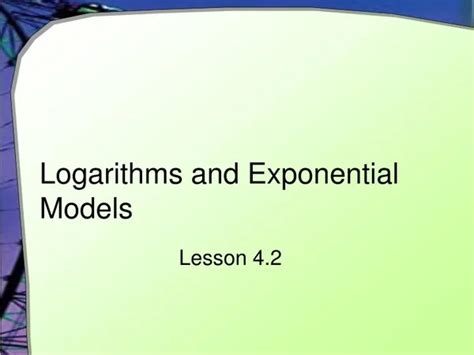 Ppt Mastering Logarithms For Solving Exponential Models Powerpoint Presentation Id9533782