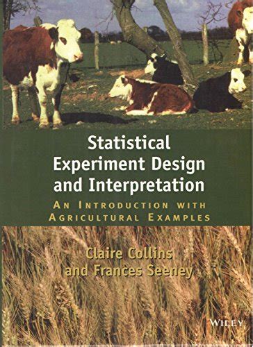 Statistical Experiment Design And Interpretation An Introduction With
