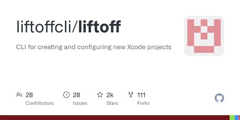 Github Liftoffcliliftoff Cli For Creating And Configuring New Xcode