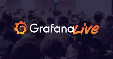 Grafanalive 2023 Grafana Labs