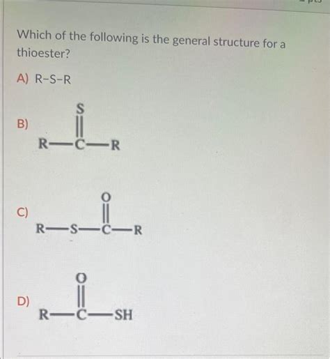 Solved Which Of The Following Is The General Structure For A