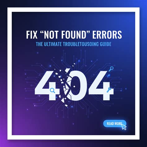 Fix Not Found Errors The Ultimate Troubleshooting Guide