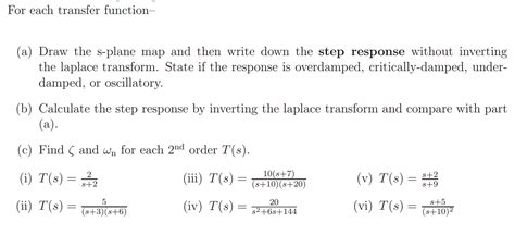 Solved For Each Transfer Function A Draw The S Plane Map Chegg Com