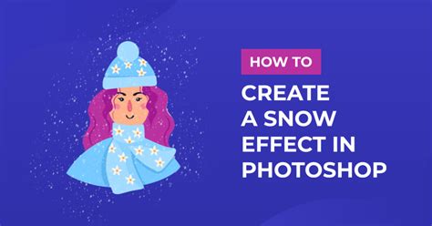Create A Snow Effect In Photoshop Design Bundles