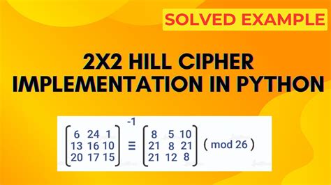 Hill Cipher Implementation In Python Encryption And Decryption