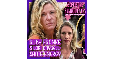 Ruby Franke Averted Lori Vallow 20 Sinister Silhouettes W Tasha