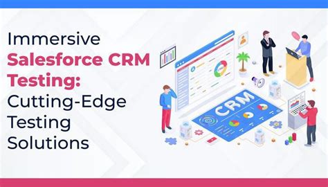 Immersive Salesforce Crm Testing Solutions