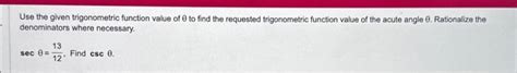 solved use the given trigonometric function value of θ to