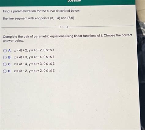 solved find a parametrization for the curve described below