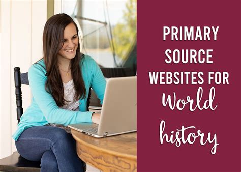 8 Helpful Primary Source Websites For Teaching World History