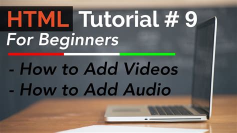 9 html tutorial for beginners adding video and audio tags codelad