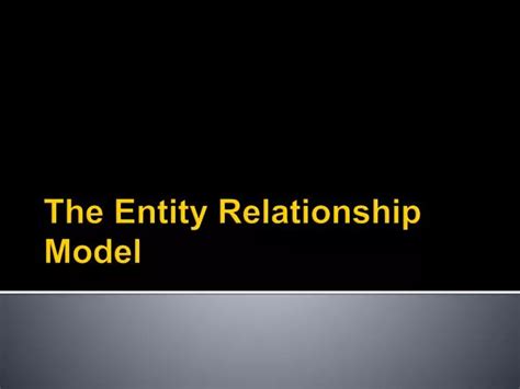 PPT The Entity Relationship Model PowerPoint Presentation Free Download ID