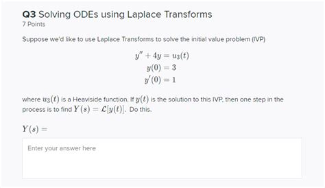 Solved Q3 Solving Odes Using Laplace Transforms 7 Points