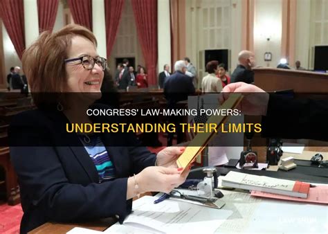 Congress Law Making Powers Understanding Their Limits Lawshun