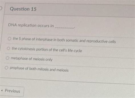 Answered D Question 15 Dna Replication Occurs In O The S Phase Of