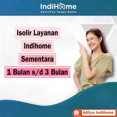 Jual Isolir Sementara Layanan Indihome 1 3 Bulan Shopee Indonesia