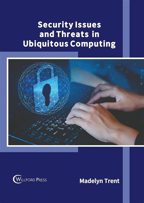 security issues and threats in ubiquitous computing 9781647284879
