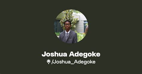 Joshua Adegoke Instagram Facebook Linktree