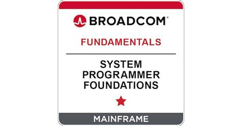 System Programmer Foundations Was Issued By Broadcom To Ismarji Workman
