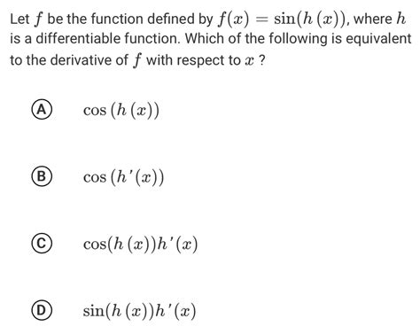 Solved Let F Be The Function Defined By F X Sin H X Where H Is A