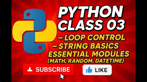 Python Class 03 Loop Control String Basic And Essential Modulesmath Random Datetime