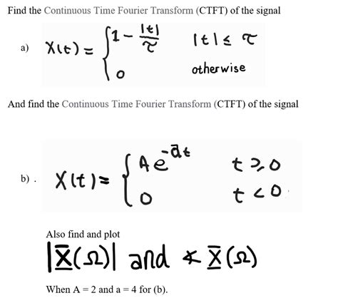 Solved Find The Continuous Time Fourier Transform Ctft Of