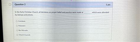 Solved Question 21 PtsIn The Early Christian Church All Chegg Com