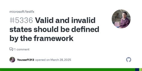 Valid And Invalid States Should Be Defined By The Framework · Issue 5336 · Microsofttestfx